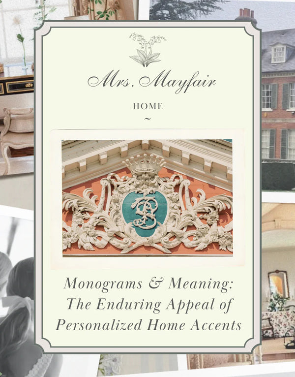 Monograms and Meaning: The Enduring Appeal of Personalized Home Accent